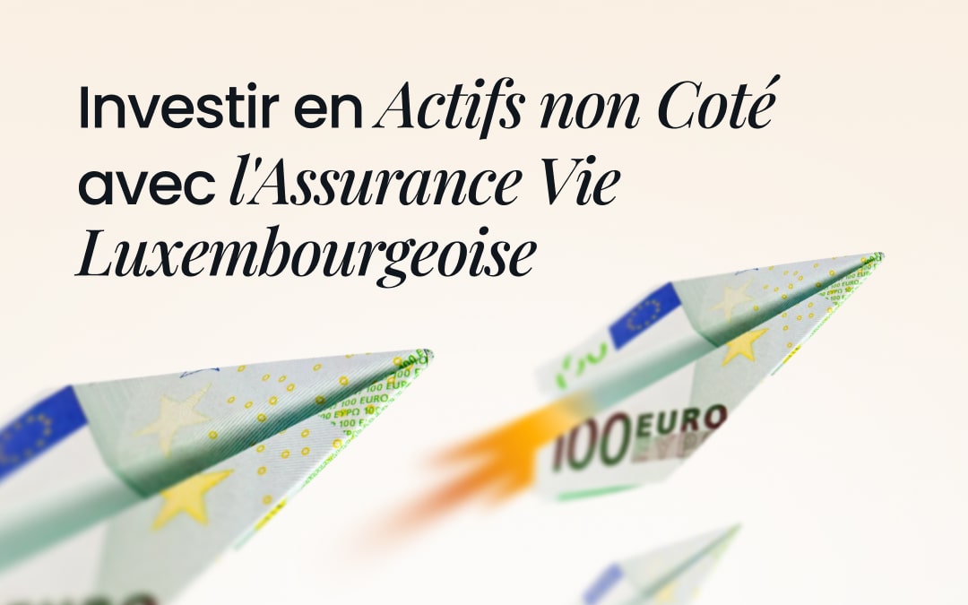 Investir Dans l'Assurance Luxembourgeoise en Actif Non Côté | Althos