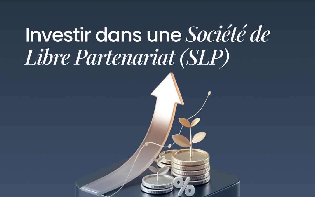 SLP : Comprendre la Société de Libre Partenariat | Althos